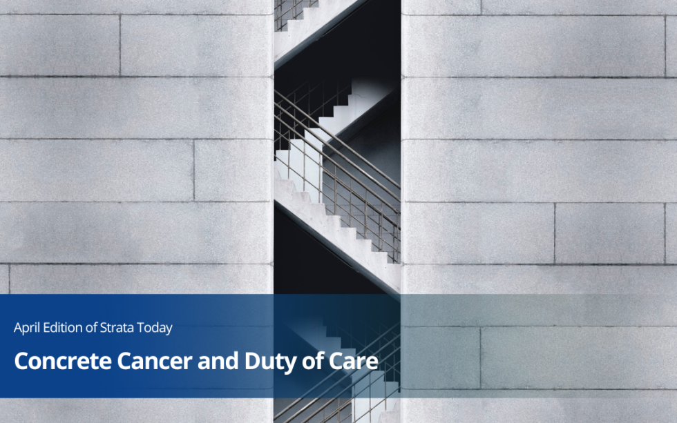 Concrete Cancer and Duty of Care - Hartley's Lifestyle Strata Services