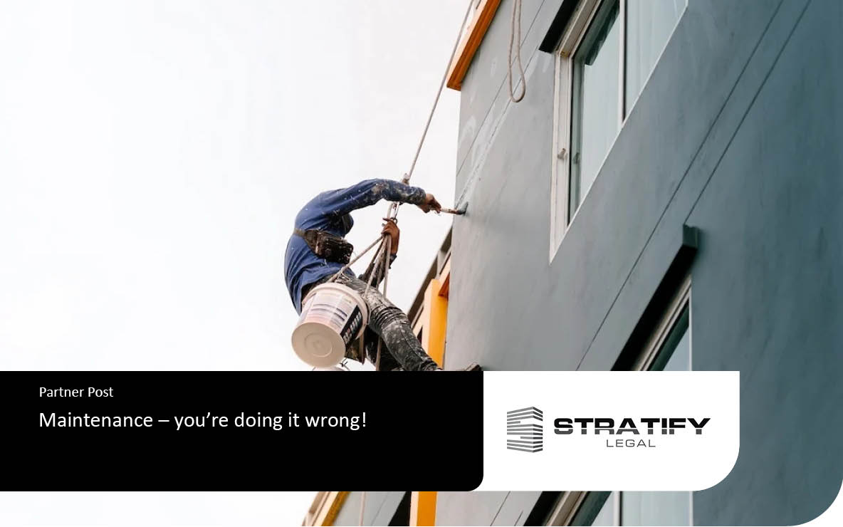 Maintenance – you’re doing it wrong! - Hartley's Lifestyle Strata Services
